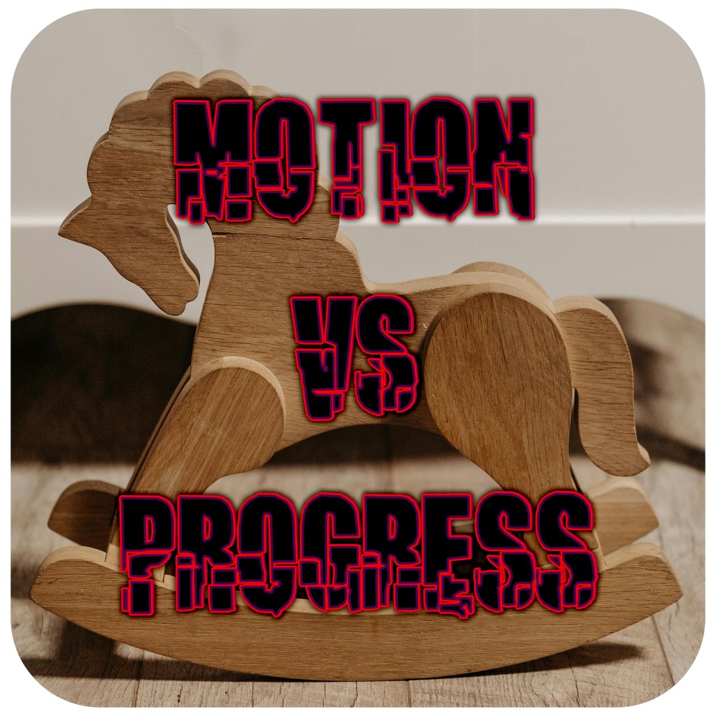 MOTION VS PROGRESS - Purple Orchid Publishing